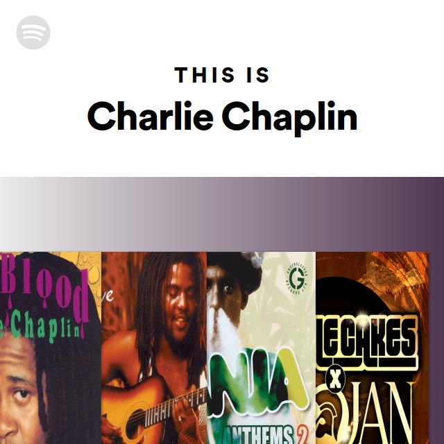 This Is Charlie Chaplin Playlist By Spotify Spotify
