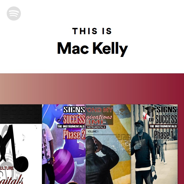 This Is Mac Kelly - playlist by Spotify | Spotify