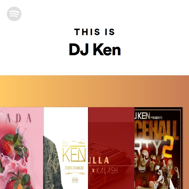 This Is DJ Ken - playlist by Spotify | Spotify