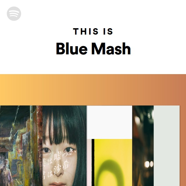This Is Blue Mash | Spotify Playlist