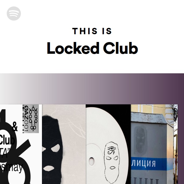 This Is Locked Club - playlist by Spotify | Spotify