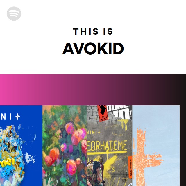 This Is AVOKID - playlist by Spotify | Spotify