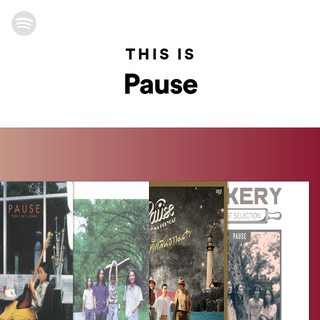 This Is Pause - playlist by Spotify | Spotify