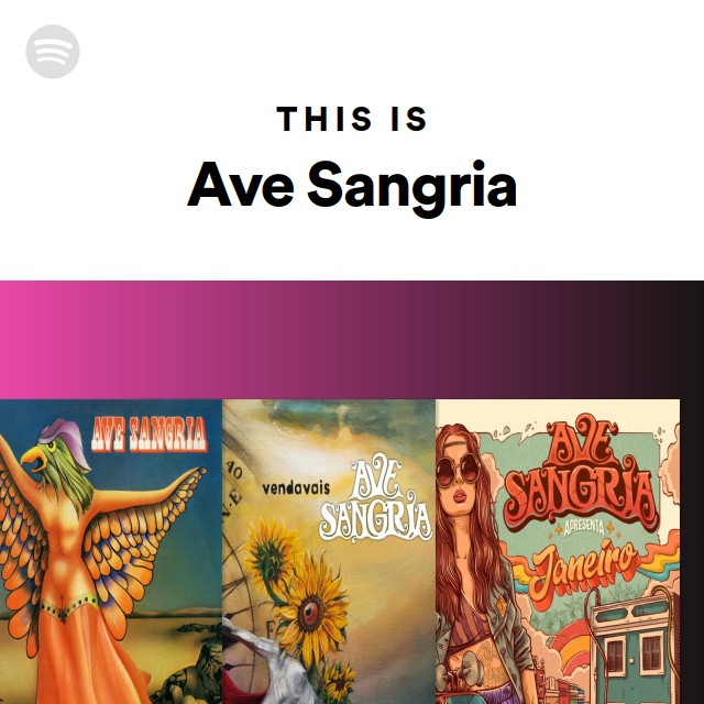 This Is Ave Sangria - playlist by Spotify | Spotify