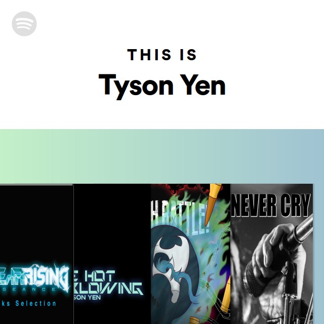 This Is Tyson Yen - playlist by Spotify | Spotify
