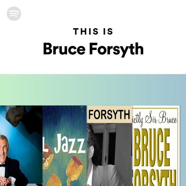 This Is Bruce Forsyth - playlist by Spotify | Spotify