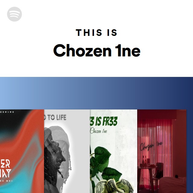 This Is Chozen 1ne - playlist by Spotify | Spotify