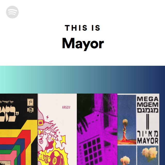 This Is Mayor - playlist by Spotify | Spotify