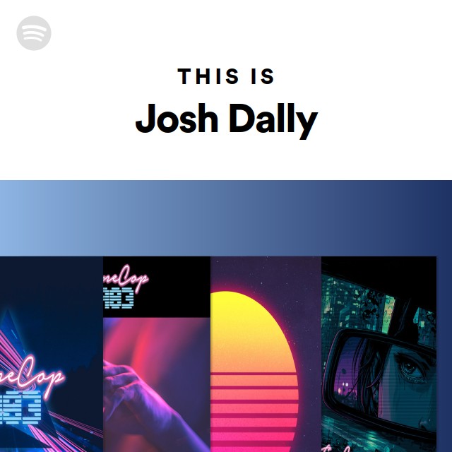 This Is Josh Dally | Spotify Playlist