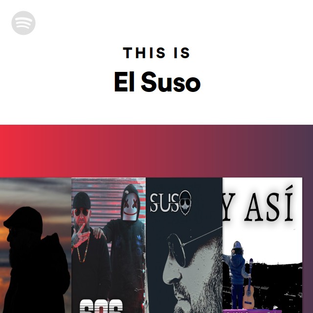 This Is El Suso | Spotify Playlist