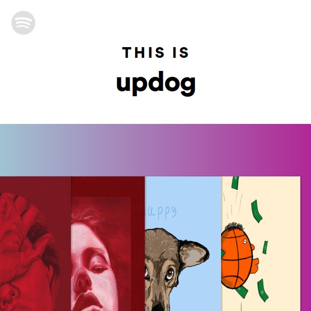 This Is updog - playlist by Spotify | Spotify