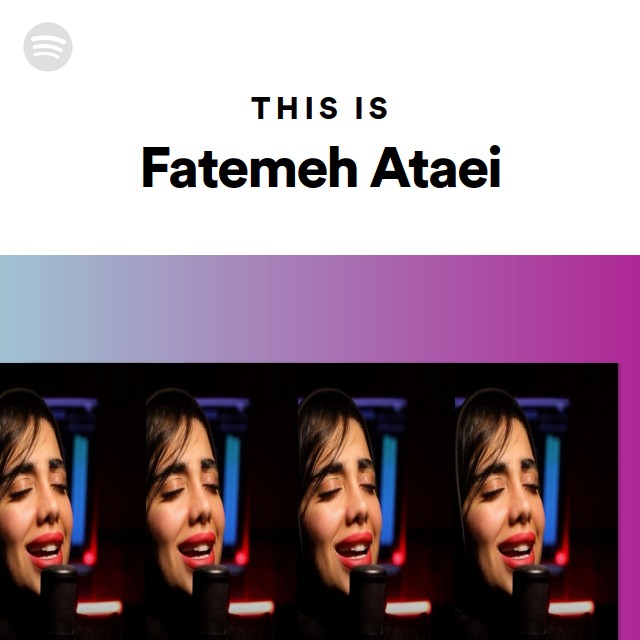 This Is Fatemeh Ataei - playlist by Spotify | Spotify