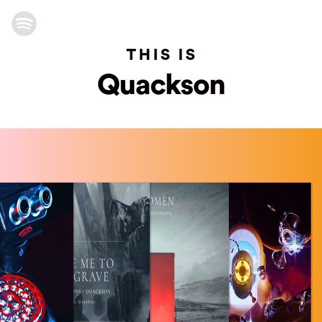This Is Quackson | Spotify Playlist