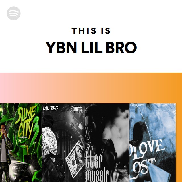 This Is YBN LIL BRO - playlist by Spotify | Spotify