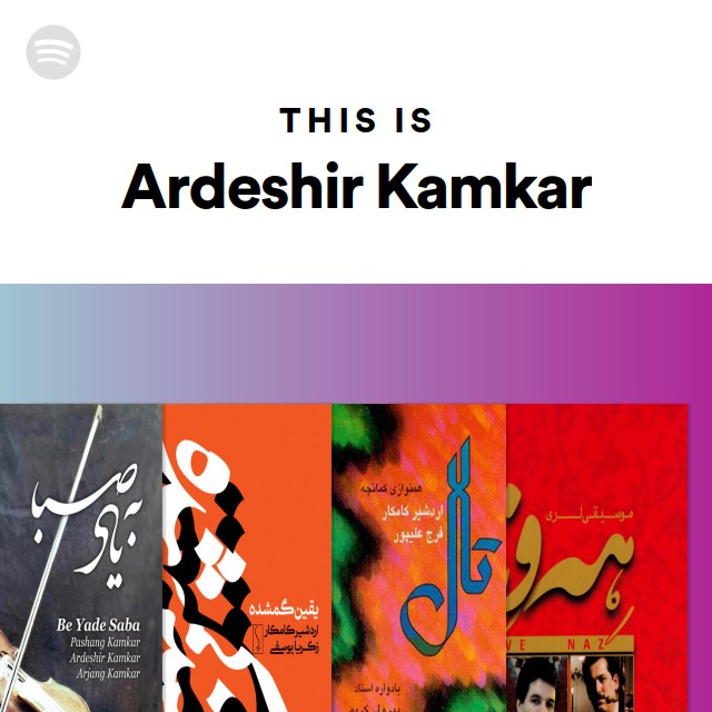 This Is Ardeshir Kamkar | Spotify Playlist