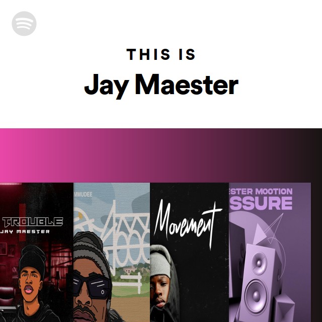 This Is Jay Maester | Spotify Playlist