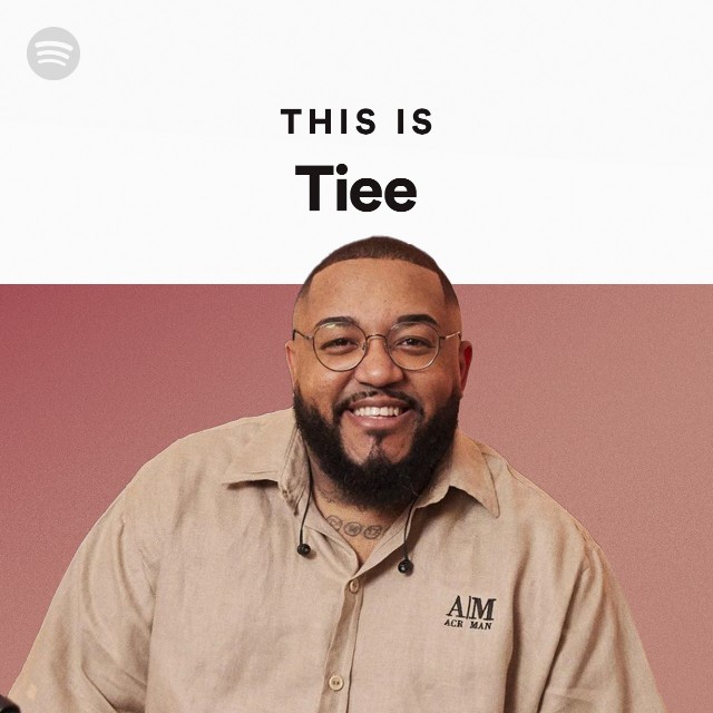 This Is Tiee - playlist by Spotify | Spotify
