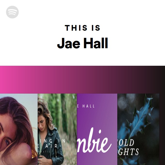 This Is Jae Hall - playlist by Spotify | Spotify