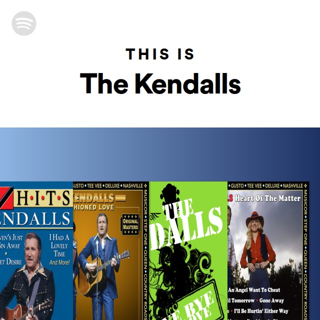 This Is The Kendalls - playlist by Spotify | Spotify