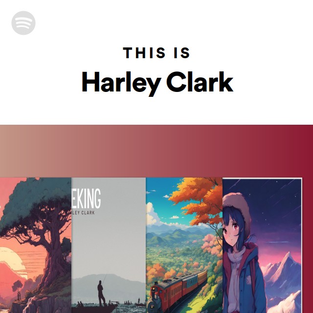 This Is Harley Clark - playlist by Spotify | Spotify