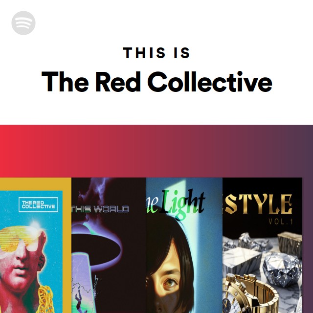 This Is The Red Collective - playlist by Spotify | Spotify
