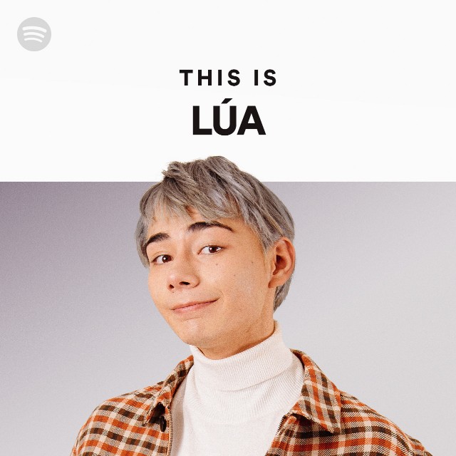 This Is LÚA - playlist by Spotify | Spotify