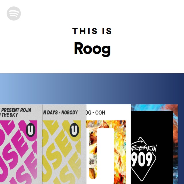 This Is Roog - playlist by Spotify | Spotify