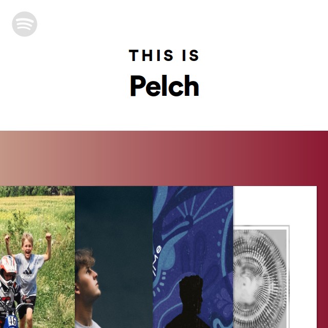 This Is Pelch | Spotify Playlist