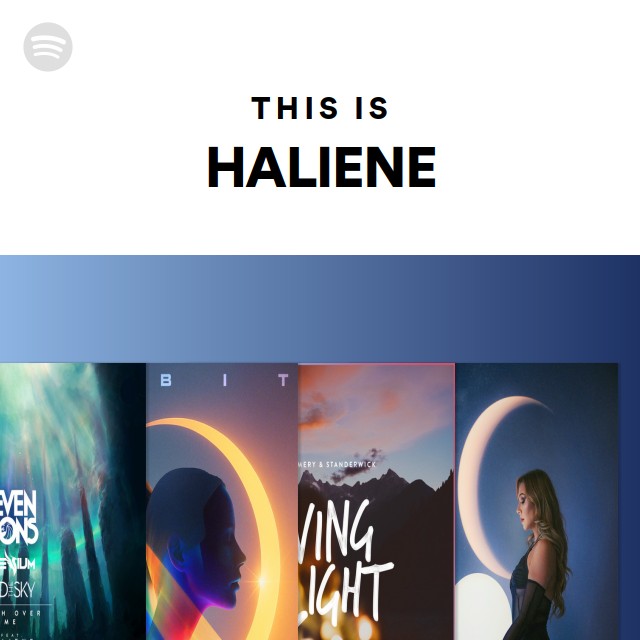 This Is HALIENE - playlist by Spotify | Spotify