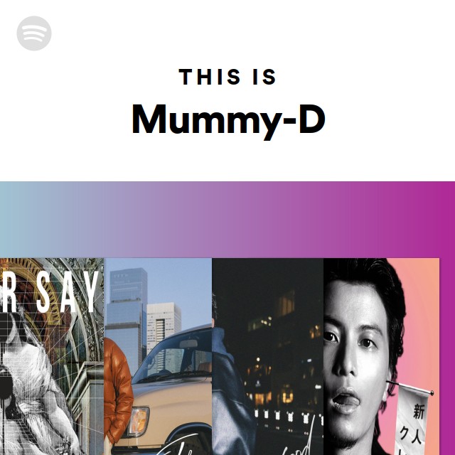This Is Mummy-D | Spotify Playlist