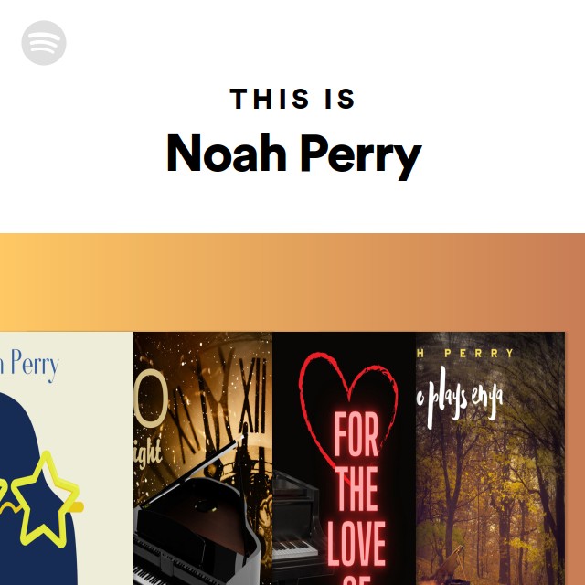 This Is Noah Perry | Spotify Playlist