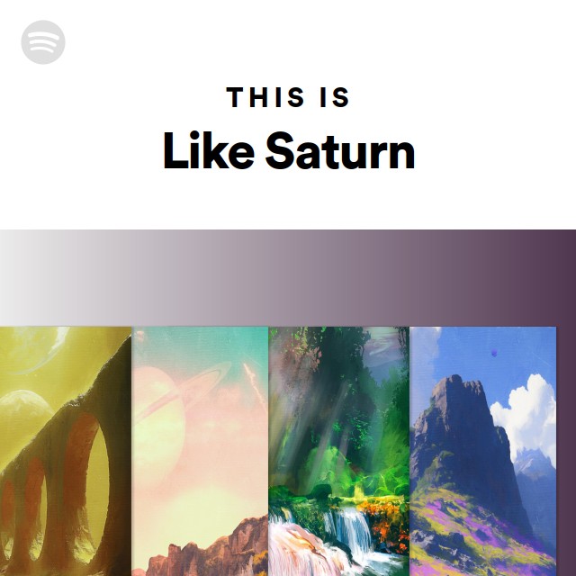 This Is Like Saturn - playlist by Spotify | Spotify