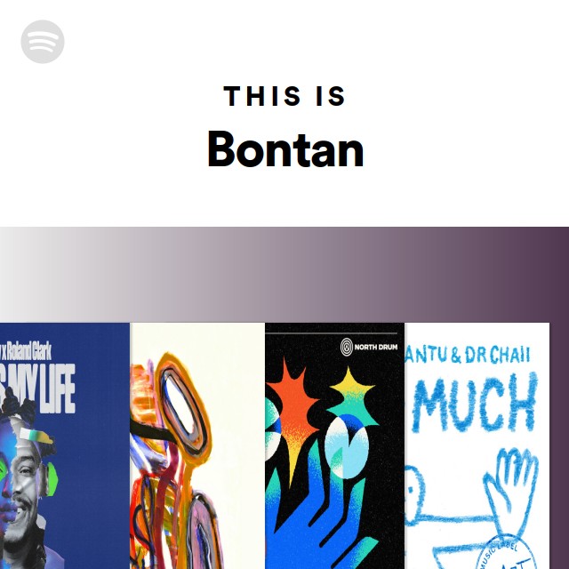 This Is Bontan - playlist by Spotify | Spotify