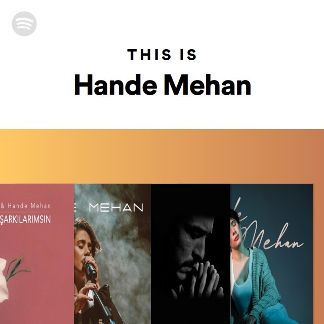 This Is Hande Mehan - playlist by Spotify | Spotify