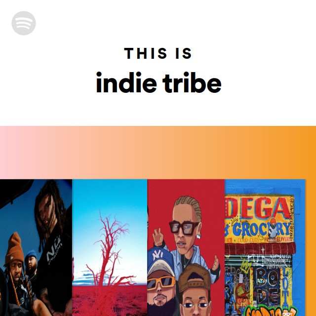 This Is indie tribe - playlist by Spotify | Spotify