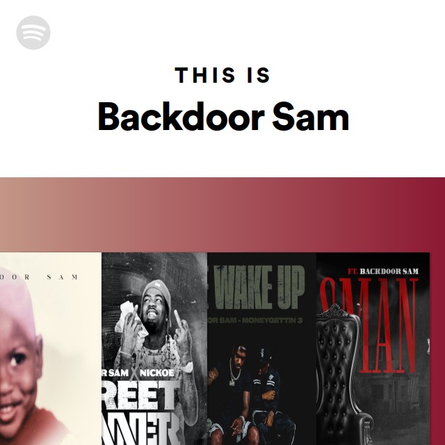This Is Backdoor Sam - playlist by Spotify | Spotify