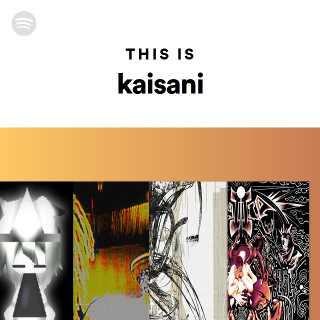 This Is kaisani - playlist by Spotify | Spotify