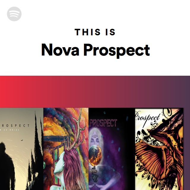 This Is Nova Prospect - playlist by Spotify | Spotify