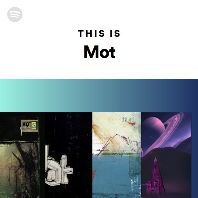 This Is Mot - playlist by Spotify | Spotify