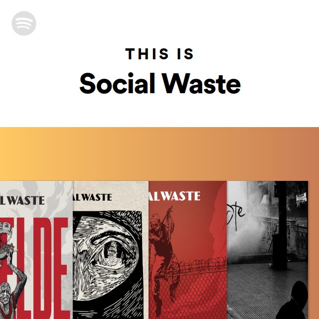 This Is Social Waste - playlist by Spotify | Spotify