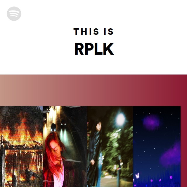 This Is RPLK | Spotify Playlist