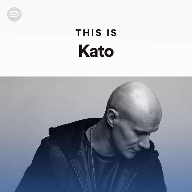 This Is Kato - playlist by Spotify | Spotify