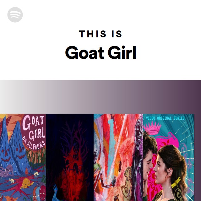 This Is Goat Girl - playlist by Spotify | Spotify