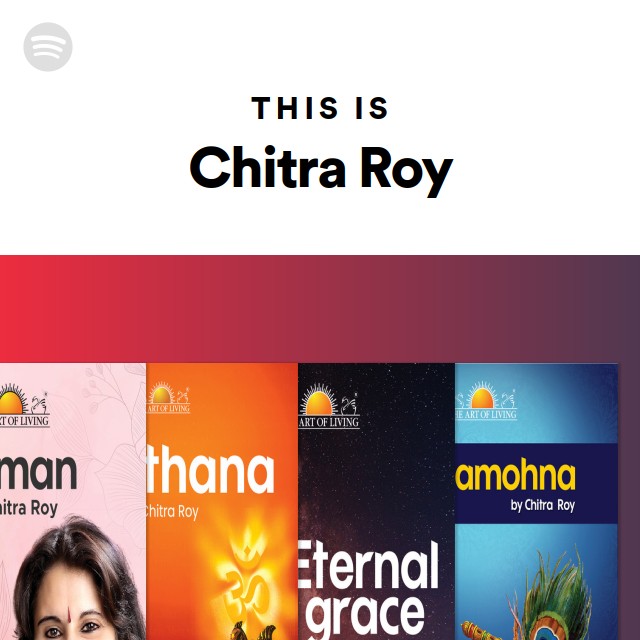 This Is Chitra Roy | Spotify Playlist