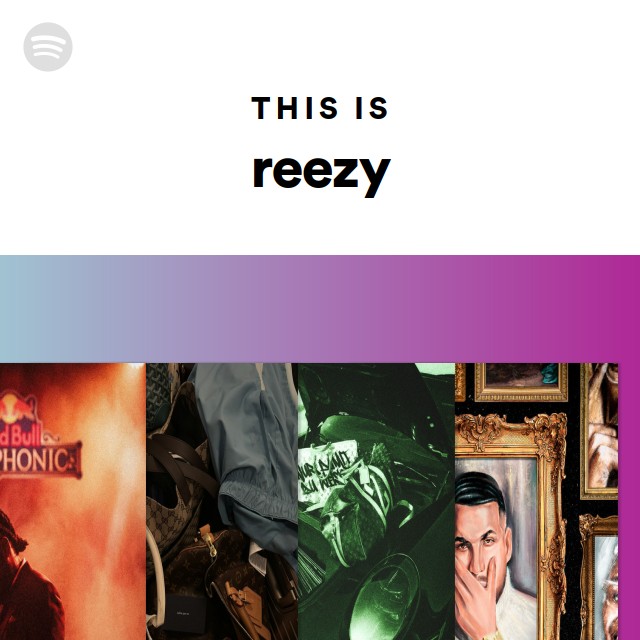 This Is reezy - playlist by Spotify | Spotify