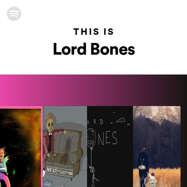 This Is Lord Bones - playlist by Spotify | Spotify