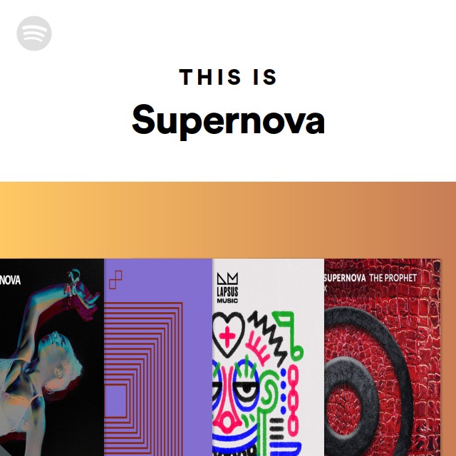 This Is Supernova - playlist by Spotify | Spotify