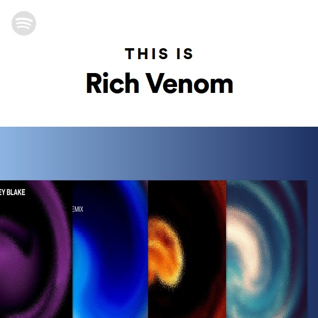 This Is Rich Venom - playlist by Spotify | Spotify