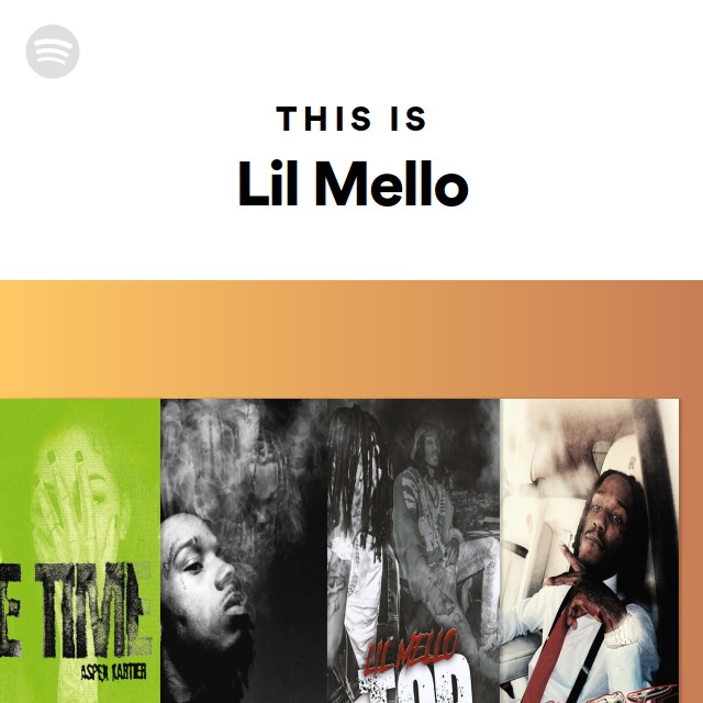 This Is Lil Mello | Spotify Playlist