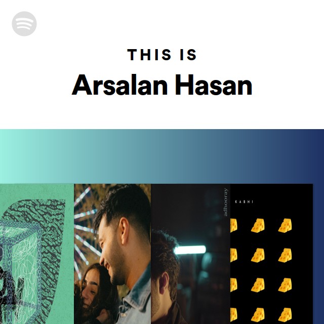 This Is Arsalan Hasan | Spotify Playlist
